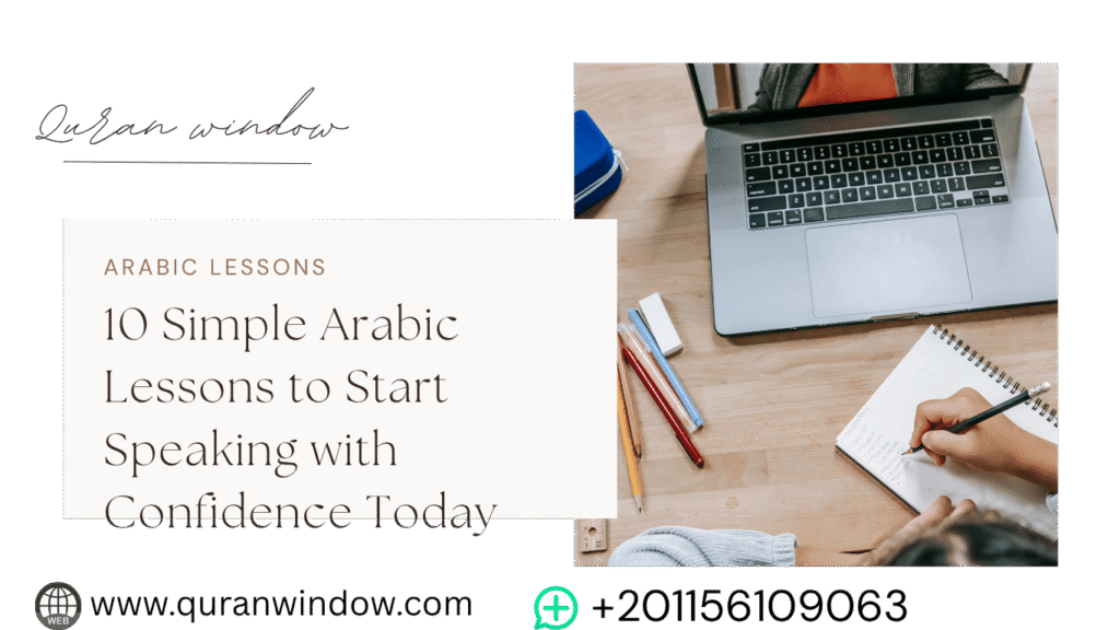 10 Simple Arabic Lessons to Start Speaking with Confidence Today